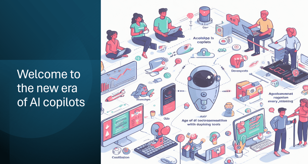 Welcome to the new era of AI copilots - Dotnet Copilot